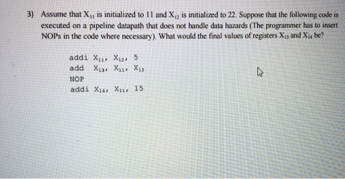 Solved 3) Assume that X11 is initialized to 11 and X12 is | Chegg.com