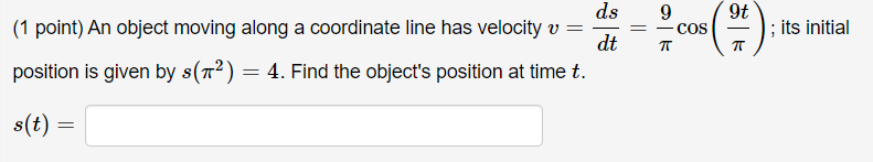 Solved (1 point) An object moving along a coordinate line | Chegg.com