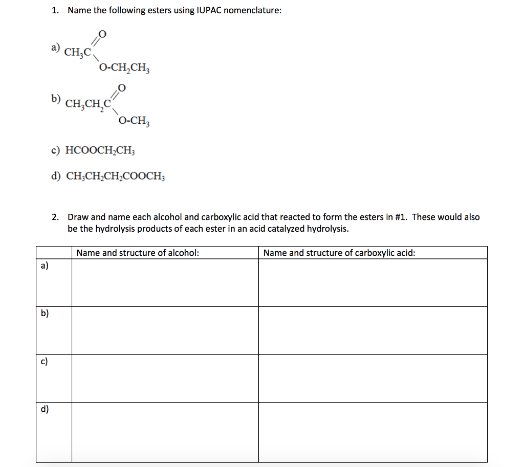 Solved 1. Name the following esters using IUPAC | Chegg.com