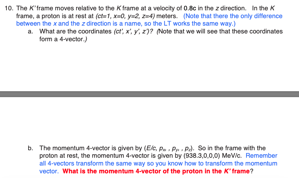 Solved 10. The K'frame moves relative to the K frame at a | Chegg.com