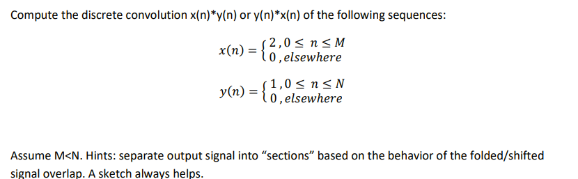 Solved Compute the discrete convolution x(n)∗y(n) or | Chegg.com