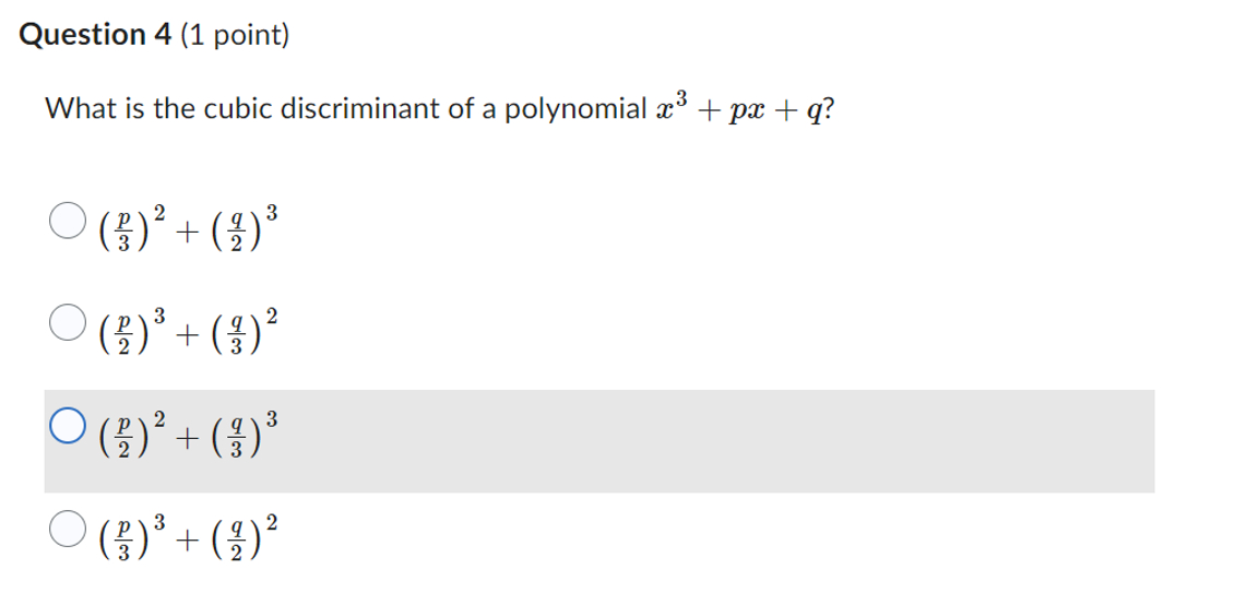 Solved Question 4 (1 ﻿point)What is the cubic discriminant | Chegg.com