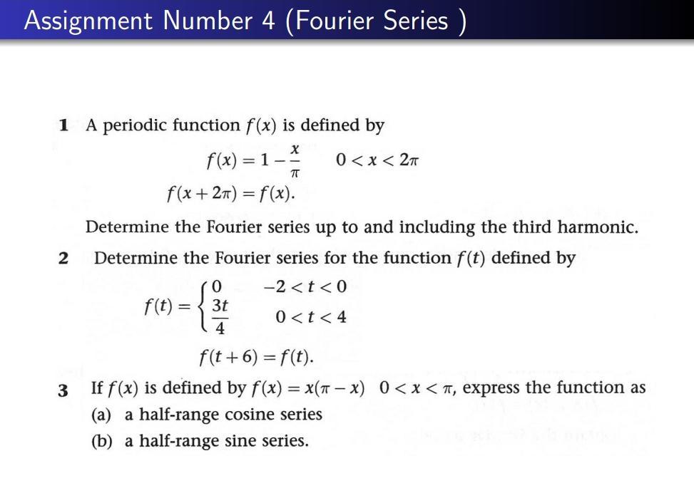 Solved Assignment Number 4 (Fourier Series ) х T 1 A | Chegg.com