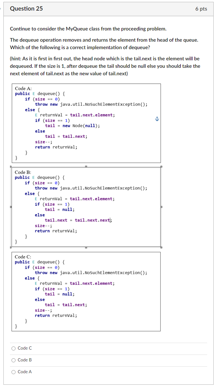 Solved Question 25 6 pts Continue to consider the MyQueue | Chegg.com