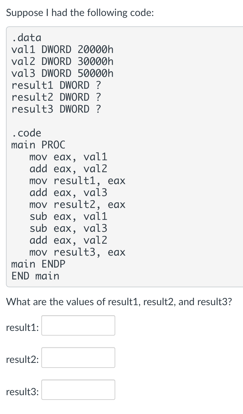 Solved Suppose I had the following code: .data val1 DWORD | Chegg.com