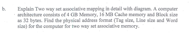 Solved b. Explain Two way set associative mapping in detail | Chegg.com