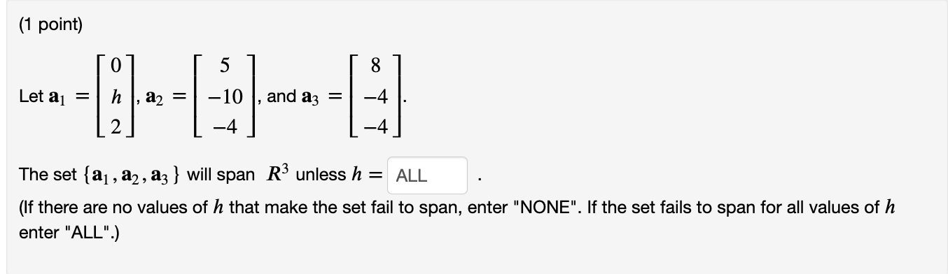Solved (1 point) Let a1=⎣⎡0h2⎦⎤,a2=⎣⎡5−10−4⎦⎤, and | Chegg.com