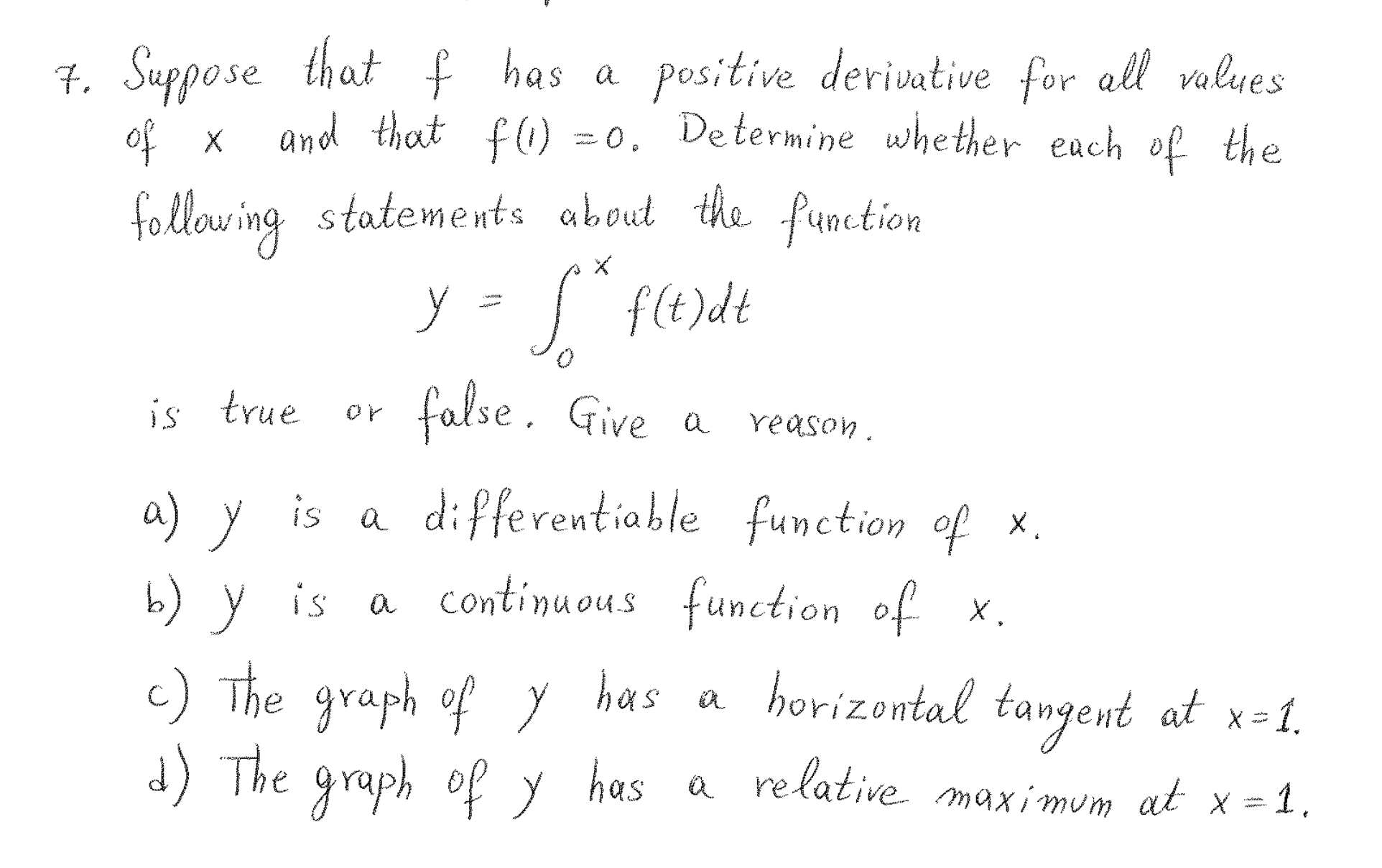 Solved Suppose that f ﻿has a positive derivative for all | Chegg.com