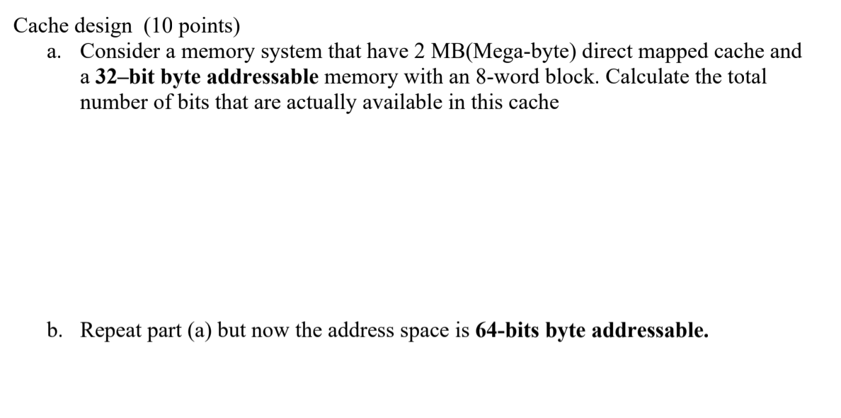 Solved Cache design (10 points) a. Consider a memory system | Chegg.com