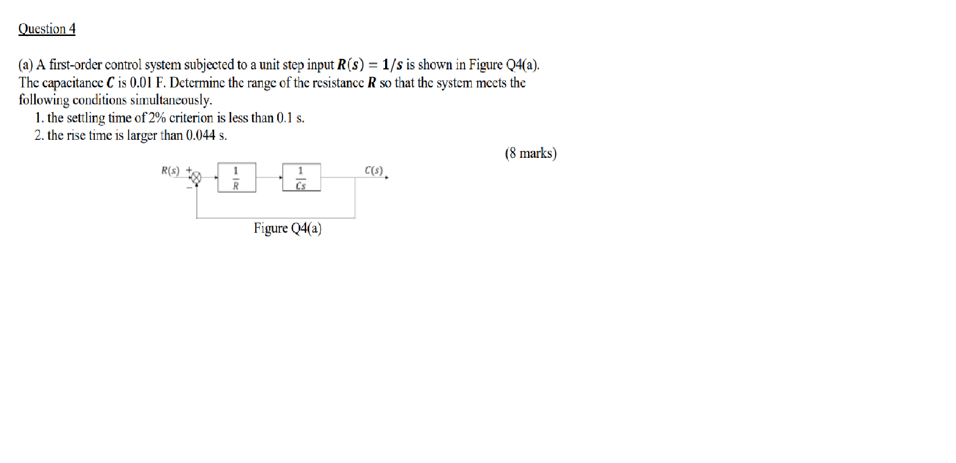 Solved Question 4 = (a) A first-order control system | Chegg.com