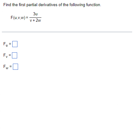Solved Find the first partial derivatives of the following | Chegg.com