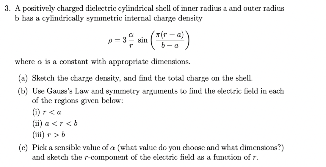 Solved 3. A positively charged dielectric cylindrical shell | Chegg.com