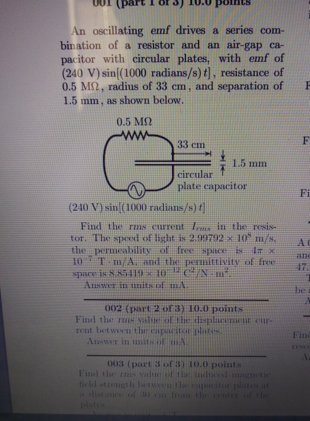 Solved UU (part lon) 10.0 points An oscillating emf drives a | Chegg.com