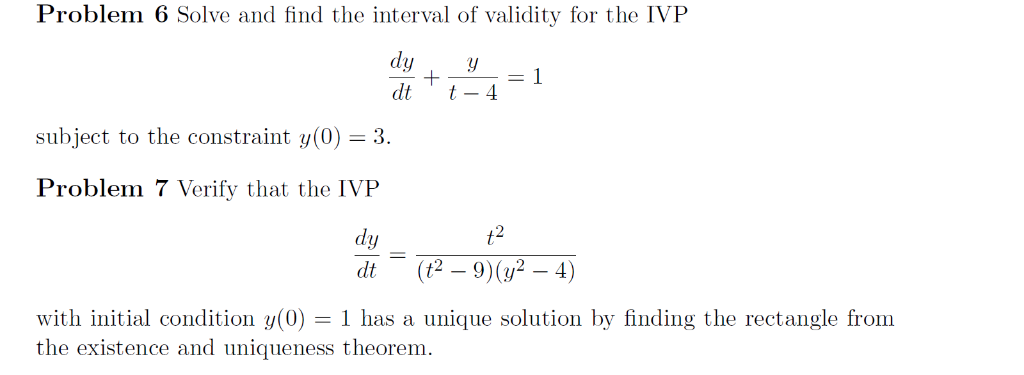 Solved Problem 6 Solve and find the interval of validity for | Chegg.com