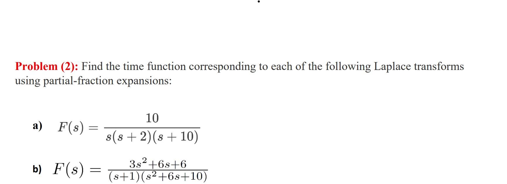 Solved Problem (2): Find the time function corresponding to | Chegg.com