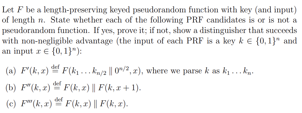 Solved Let F Be A Length Preserving Keyed Pseudorandom