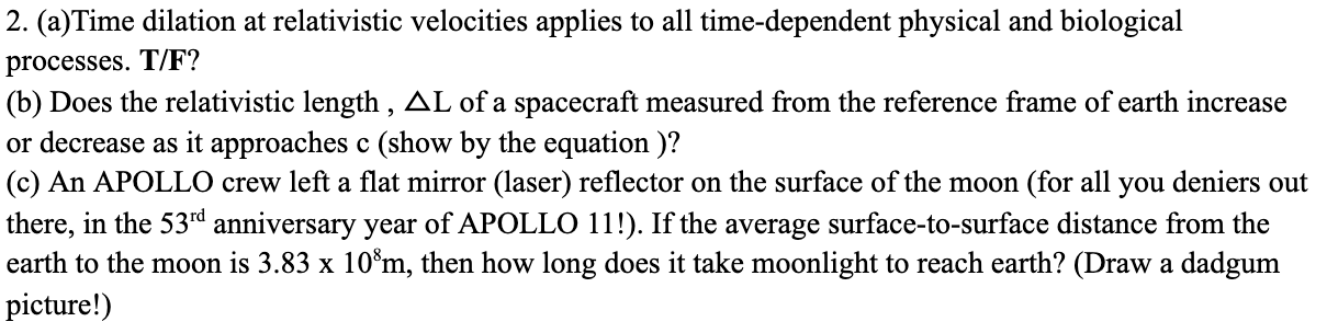 Solved 2. (a)Time dilation at relativistic velocities | Chegg.com