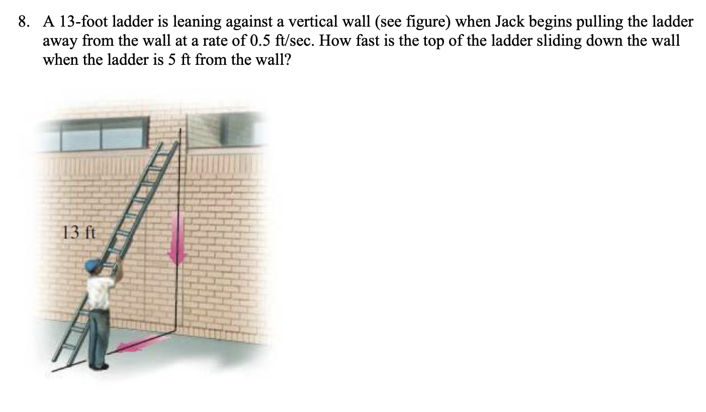 Solved 8. A 13-foot ladder is leaning against a vertical | Chegg.com