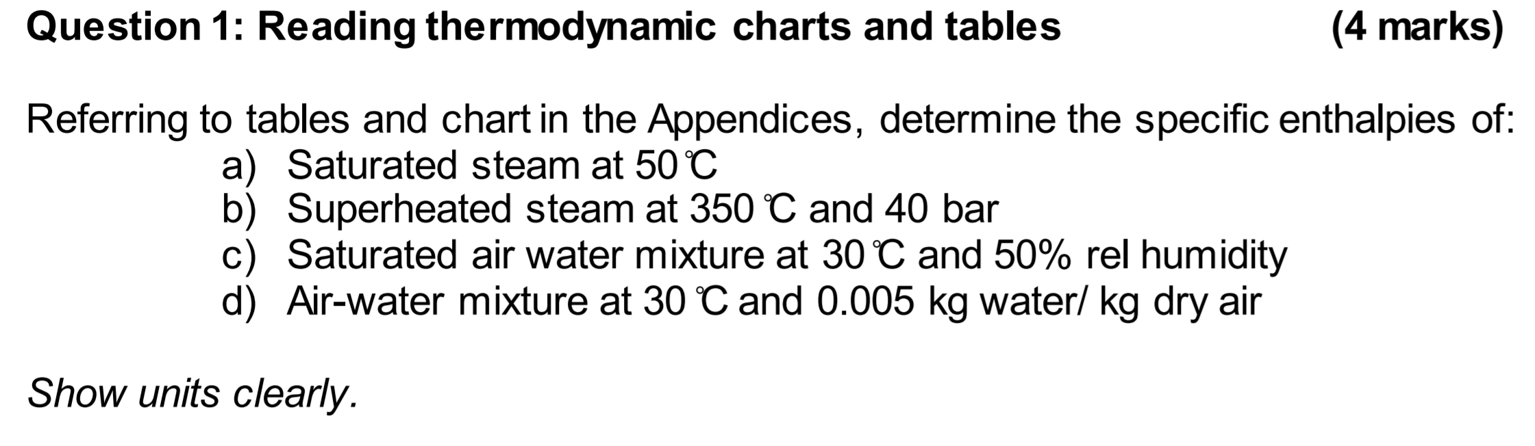 Solved Question 1: Reading thermodynamic charts and tables | Chegg.com