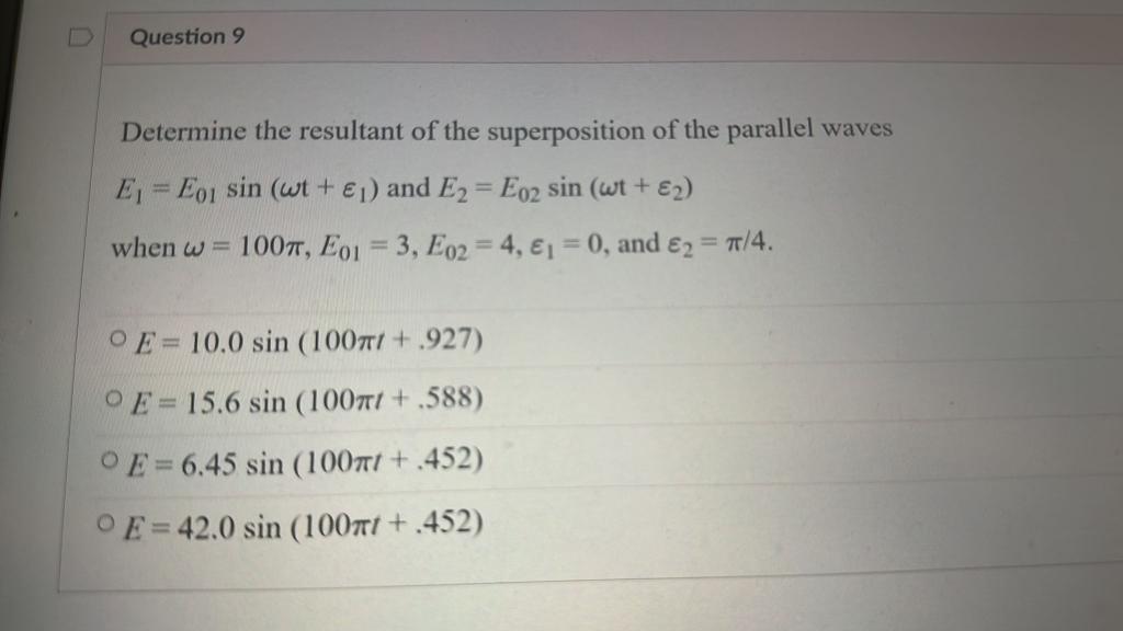 Solved Determine the resultant of the superposition of the | Chegg.com