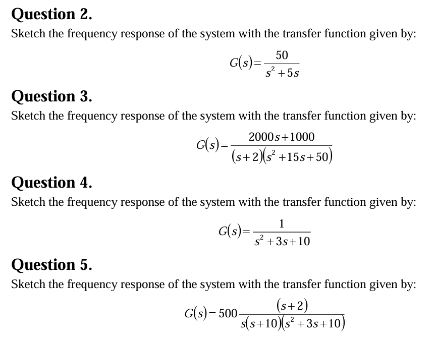 Solved Question 2. Sketch the frequency response of the | Chegg.com