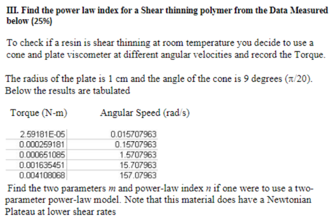 Solved III. Find the power law index for a Shear thinning | Chegg.com