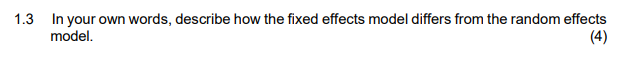 Solved 1.3 In your own words, describe how the fixed effects | Chegg.com