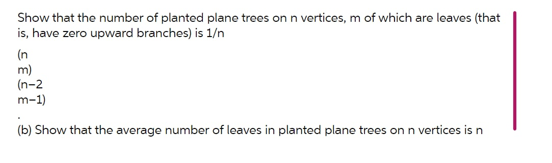 Solved Show that the number of planted plane trees on n | Chegg.com