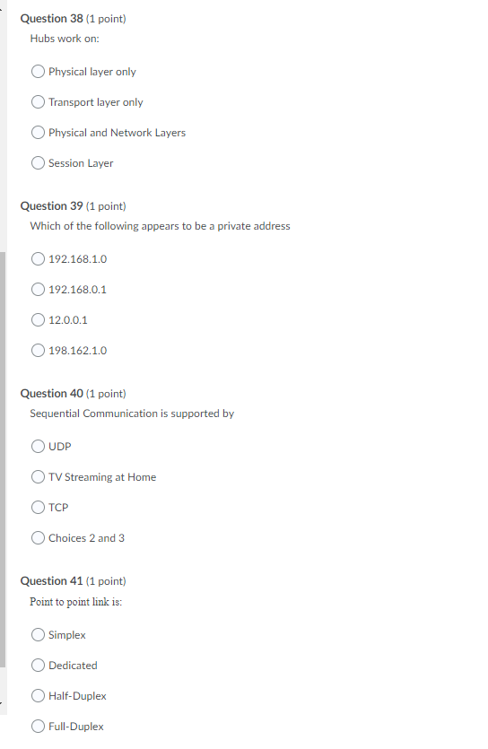 Solved Question 38 (1 point) Hubs work on: Physical layer | Chegg.com