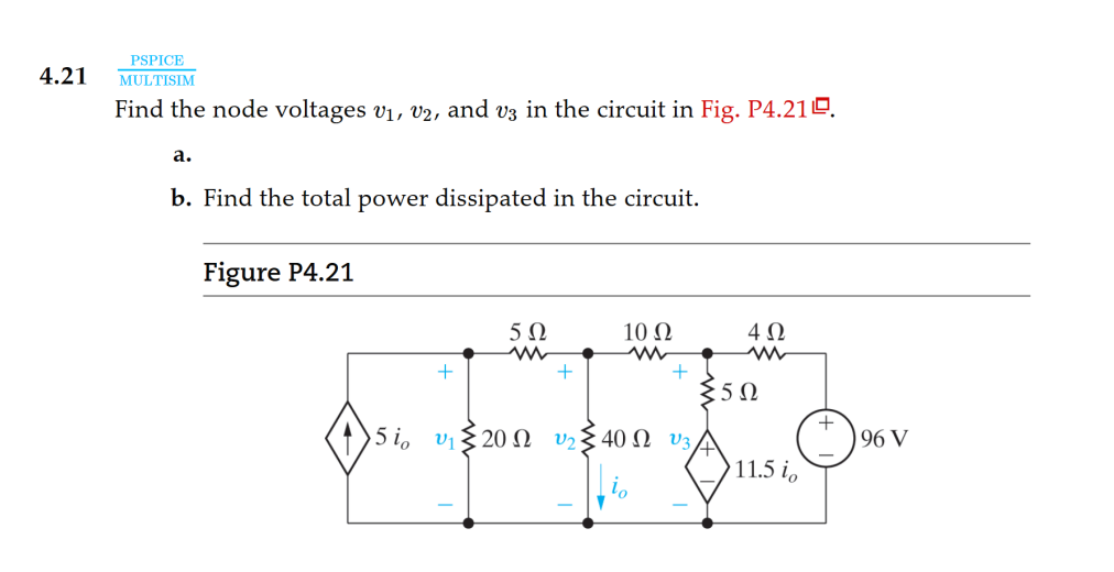Solved 21 MULTISIM PSPICE Find the node voltages v1,v2, | Chegg.com