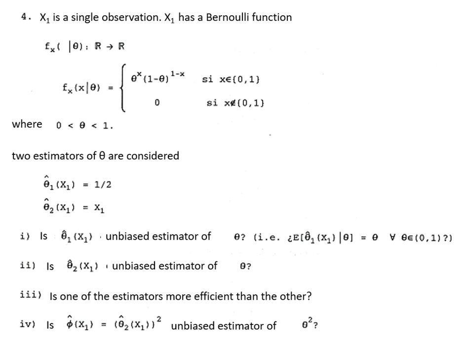Solved 4. X1 is a single observation. X1 has a Bernoulli | Chegg.com