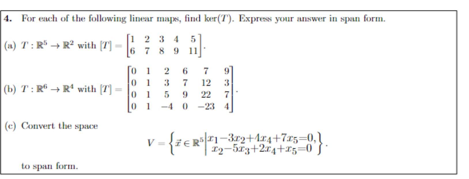 Solved 4. For each of the following linear maps, find | Chegg.com