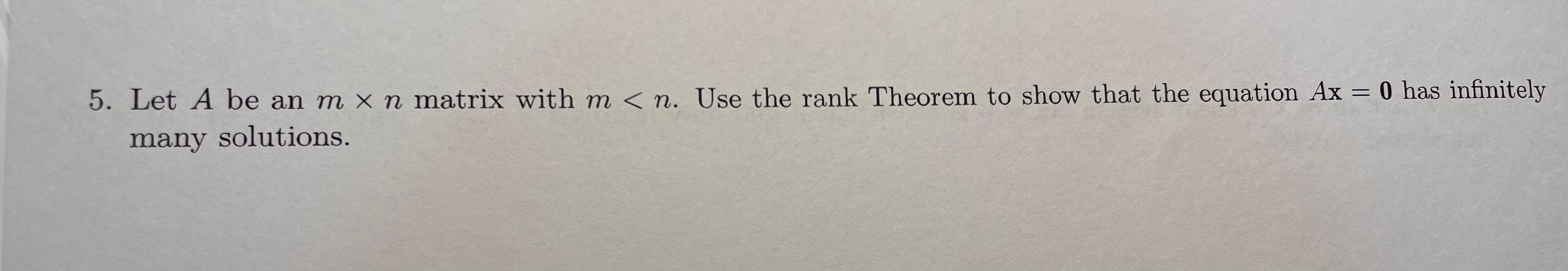 Solved 5. Let A be an m×n matrix with m | Chegg.com