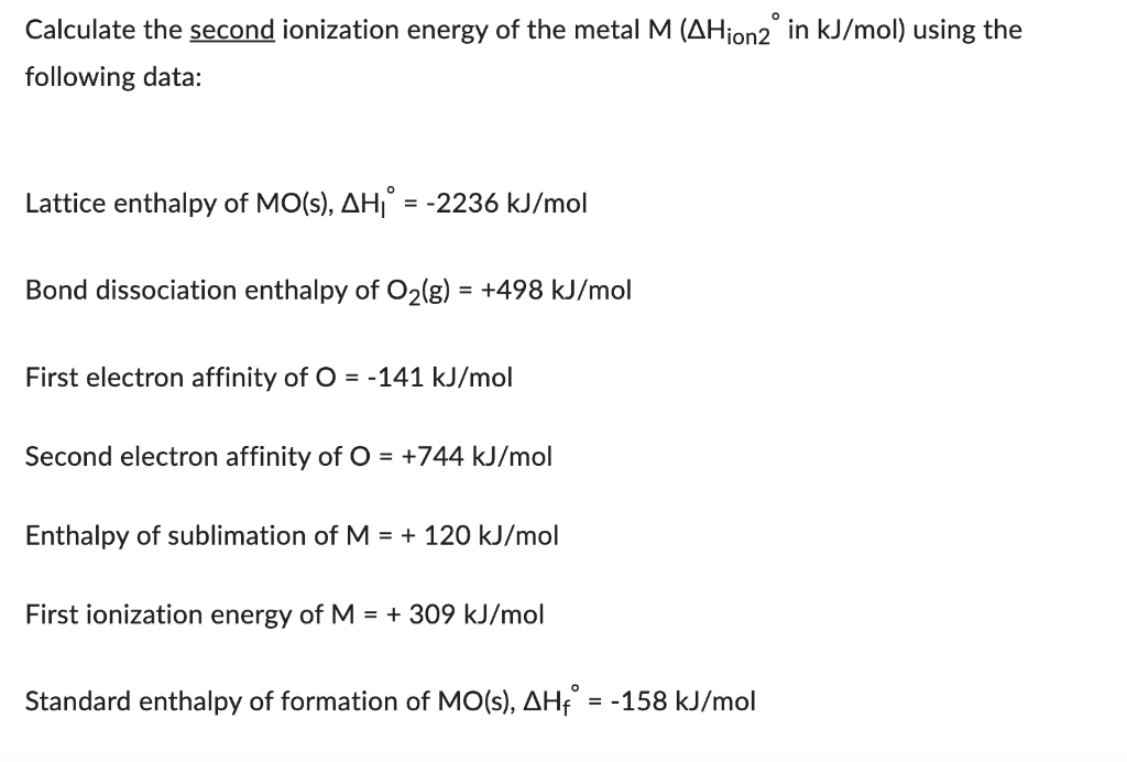 Solved Calculate the second ionization energy of the metal M | Chegg.com