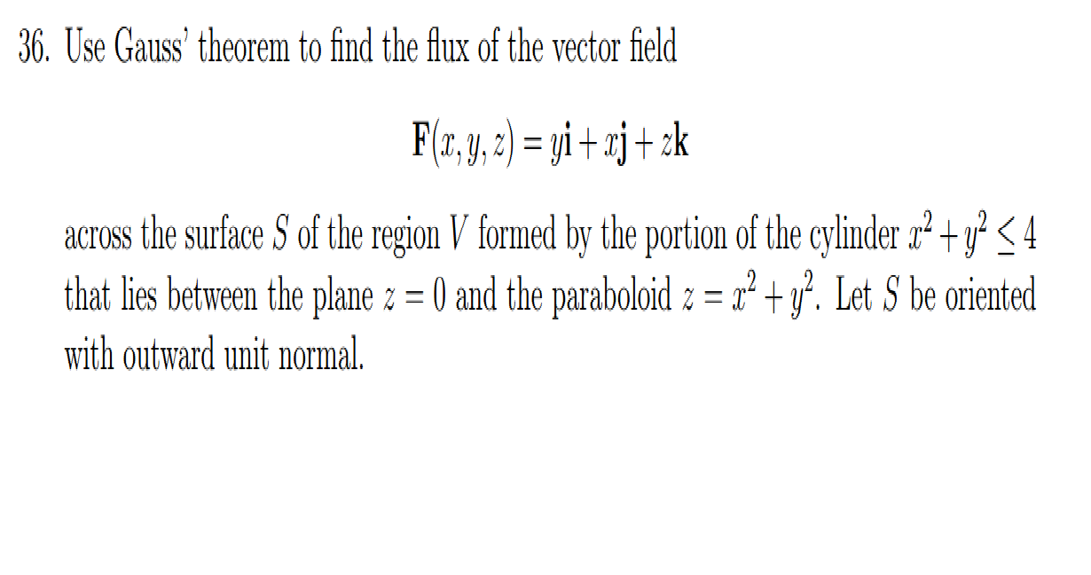 Solved 36. Use Gauss' theorem to find the flux of the vector | Chegg.com