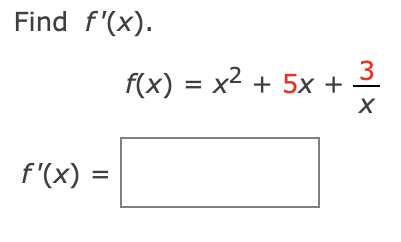 Solved Find f'(x)f(x)=x2+5x+3xf'(x)= | Chegg.com