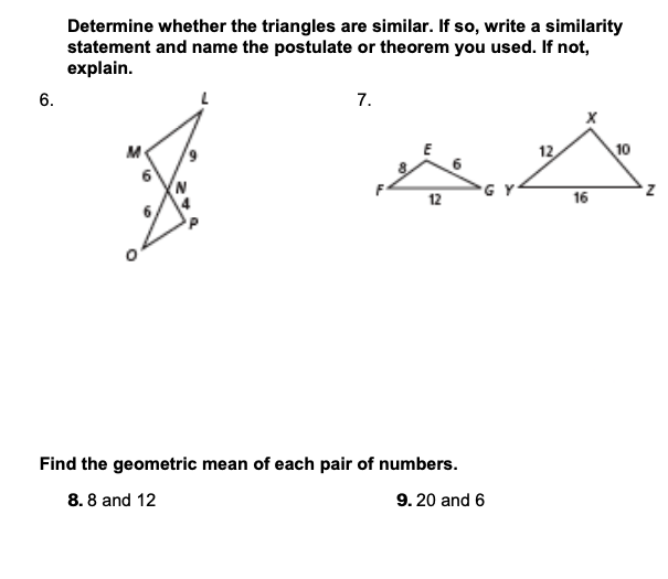Solved Determine whether the triangles are similar. If so, | Chegg.com
