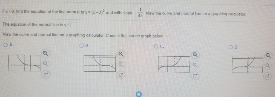 Solved If x > 0, find the equation of the line normal to y = | Chegg.com