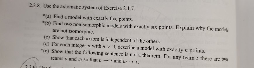 2.3.8. Use the axiomatic system of Exercise 2.1.7. | Chegg.com