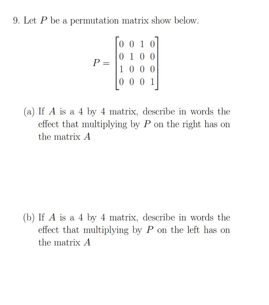 Solved 9. Let P be a permutation matrix show below. | Chegg.com