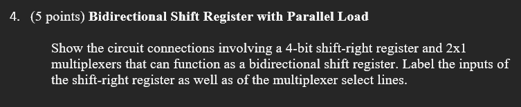 Solved (5 points) Bidirectional Shift Register with Parallel | Chegg.com