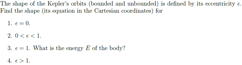 Solved The shape of the Kepler's orbits (bounded and | Chegg.com
