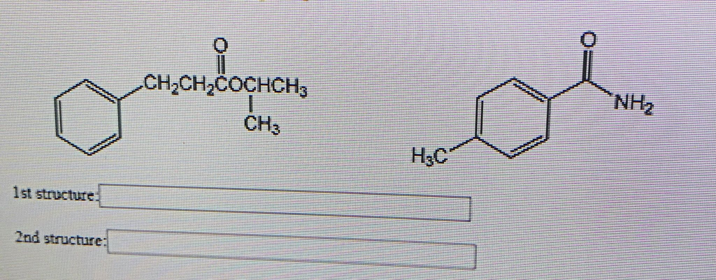 Solved CH2CH2COCHCH3 NH2 CH3 H3C 1st structure 2nd structure | Chegg.com