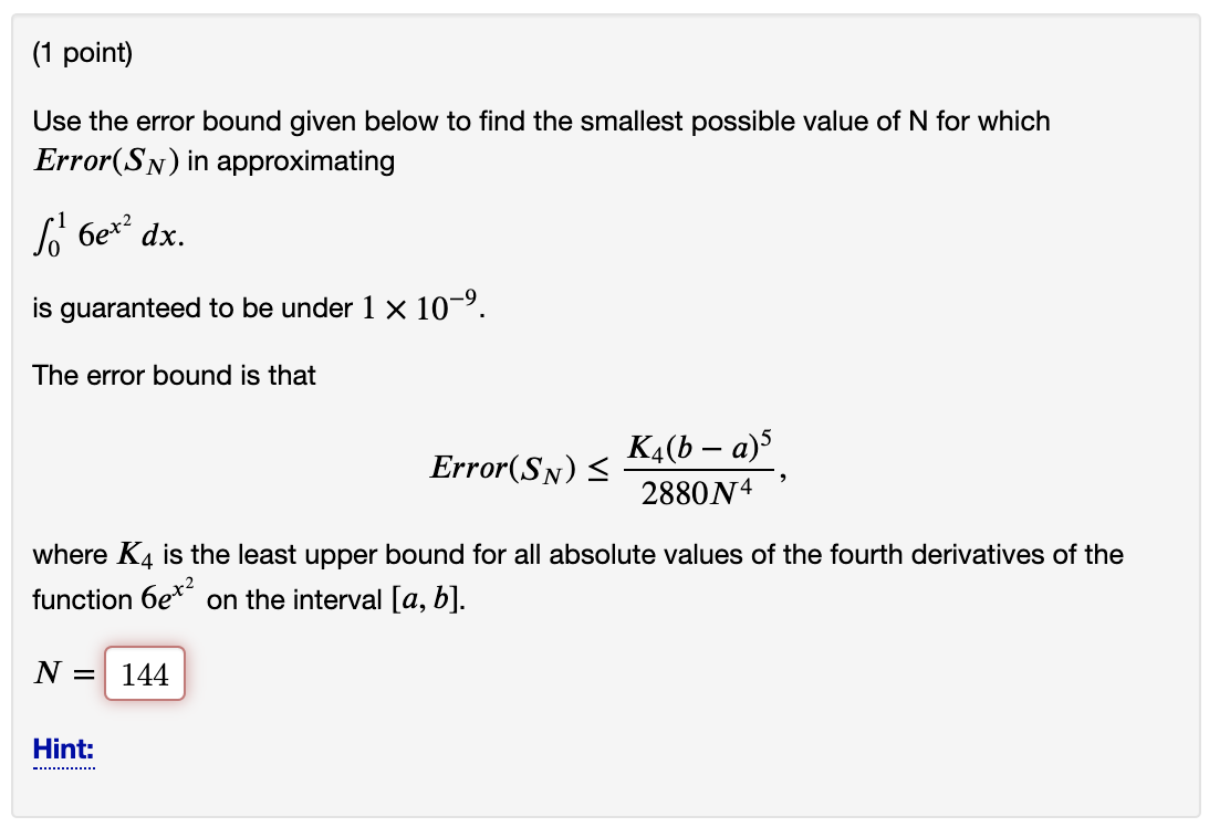 Solved (1 point) Use the error bound given below to find the | Chegg.com