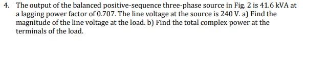 Solved The output of the balanced positive-sequence | Chegg.com