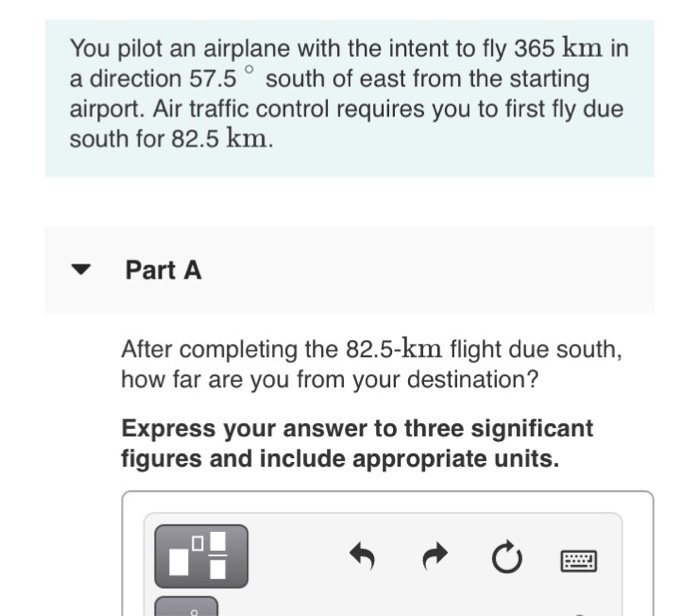 Solved You pilot an airplane with the intent to fly 365 km | Chegg.com