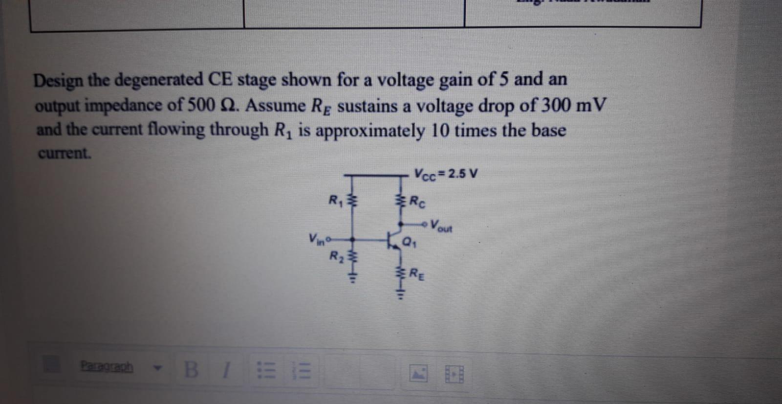 Solved Design the degenerated CE stage shown for a voltage | Chegg.com