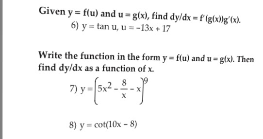 Solved Given y = f(u) and u = g(x), find dy/dx = f' (g(x))g, | Chegg.com