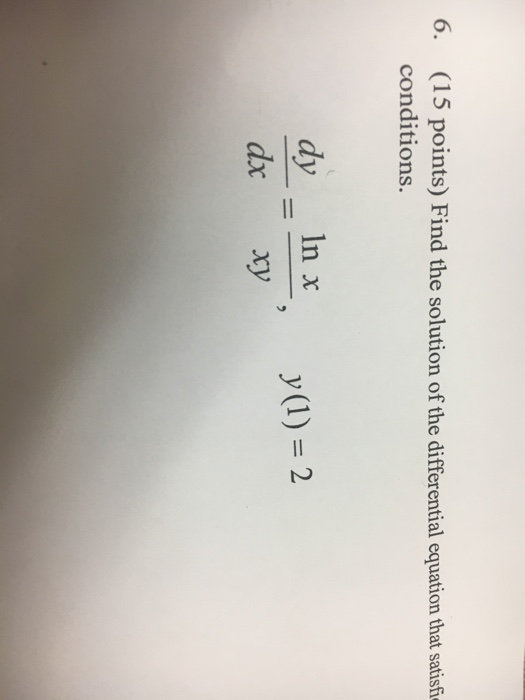 Solved 6. (15 points) Find the solution of the differential | Chegg.com