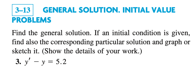 Solved 3-13 ﻿GENERAL SOLUTION. INITIAL VALUEPROBLEMSFind the | Chegg.com
